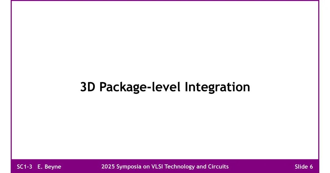 VLSI 2025 imec短课：2.5D/3D集成技术现状、核心突破与未来路线图-腾讯云开发者社区-腾讯云