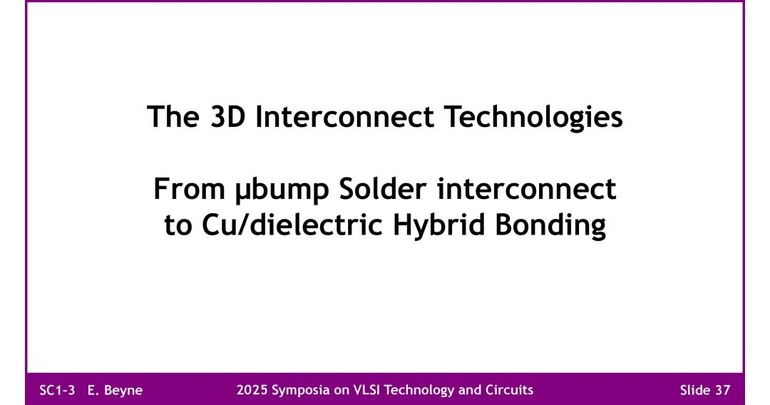 VLSI 2025 imec短课：2.5D/3D集成技术现状、核心突破与未来路线图-腾讯云开发者社区-腾讯云