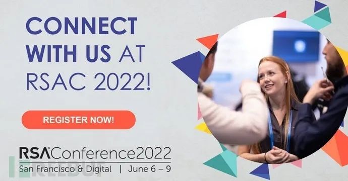 20个炙手可热的网络安全新产品 | 直击RSAC2022-腾讯云开发者社区-腾讯云