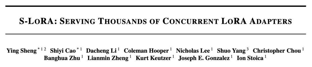 S-LoRA：一个GPU运行数千大模型成为可能-腾讯云开发者社区-腾讯云