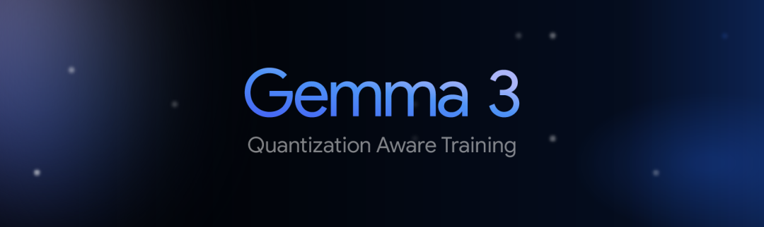 一台3090就能跑Gemma 3 27B！谷歌发布Gemma 3全系QAT版模型-腾讯云开发者社区-腾讯云