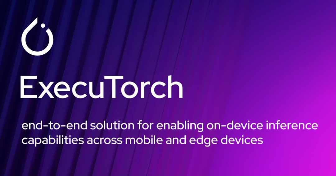 端侧AI推理，高效部署PyTorch模型：官方新工具开源，Meta已经用上了-腾讯云开发者社区-腾讯云