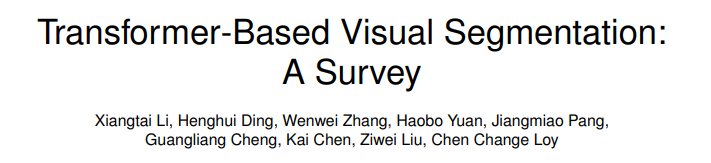 Transformer最新综述｜NTU、上海AI Lab整理300+论文：基于Transformer的视觉分割综述-腾讯云开发者社区-腾讯云