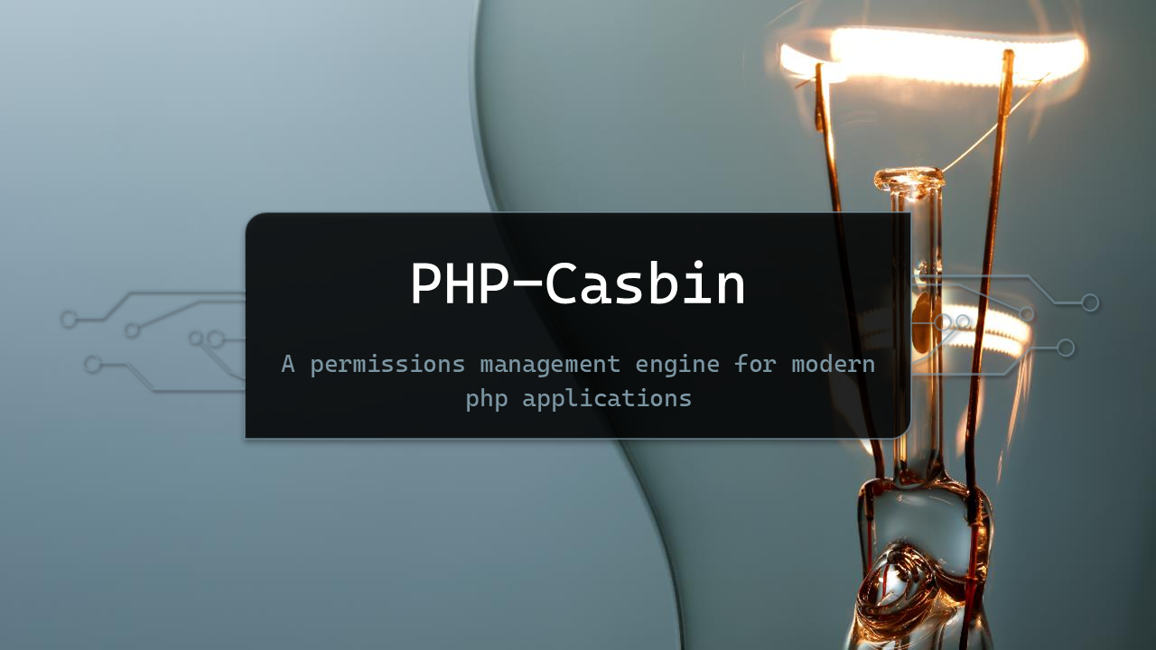 PHP-Casbin：现代化 PHP 应用的权限管理引擎-腾讯云开发者社区-腾讯云