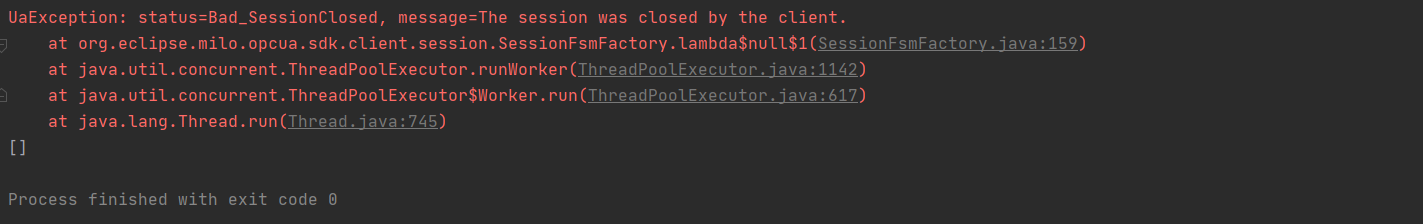 UaException: status=Bad_SessionClosed，客户端关闭了message=The会话-腾讯云开发者社区-腾讯云